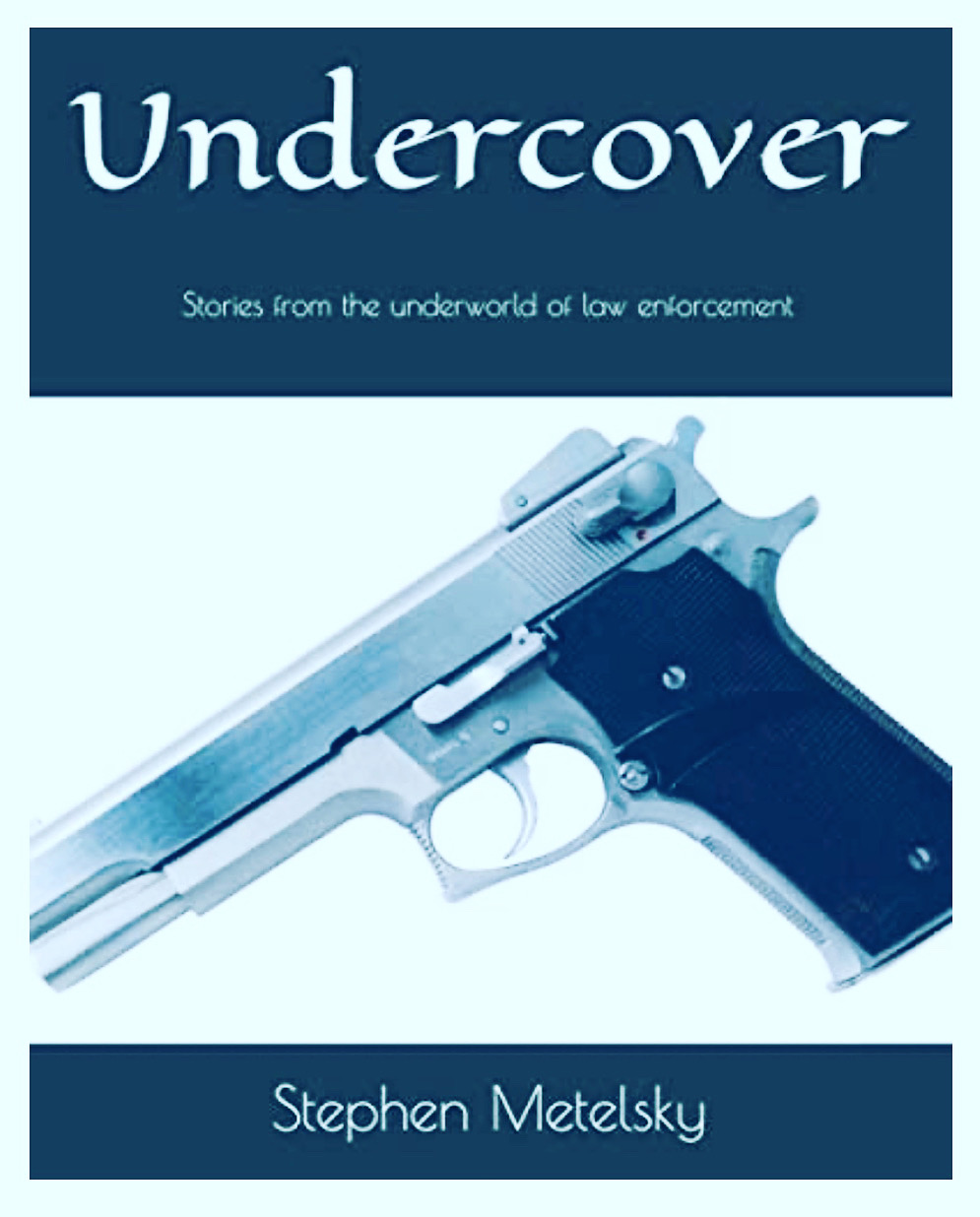Blue Line Magazine “OFF THE SHELF” Book Review of #Undercover [Aug/Sep ...