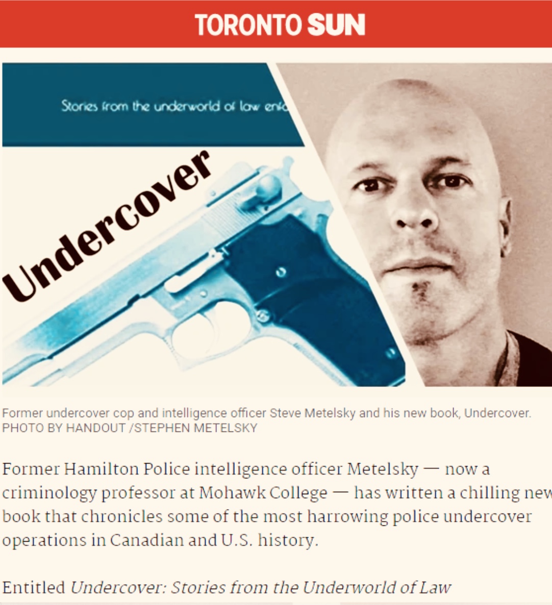 Undercover Cop Blues – TORONTO SUN – Undercover: Stories from the ...